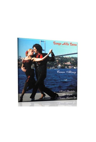 Canan Altınay - Tango Alla Turca