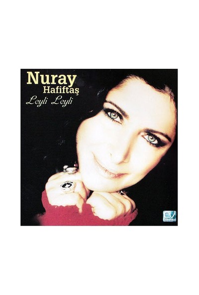 Nuray Hafiftaş - Leyli Leyli