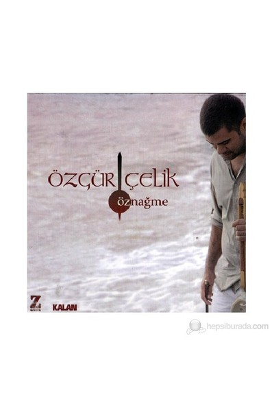 Özgür Çelik - Öznağme