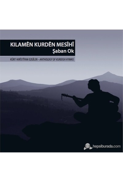 Şaban Ok - Kürt Hıristiyan Ezgiler ( CD )