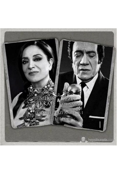 Belkıs Akkale & İzzet Altınmeşe - Türküler Bizi Anlatır – 1 / Teberik