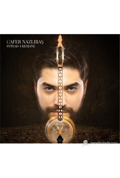 Cafer Nazlıbaş - Feryad-ı Kemane