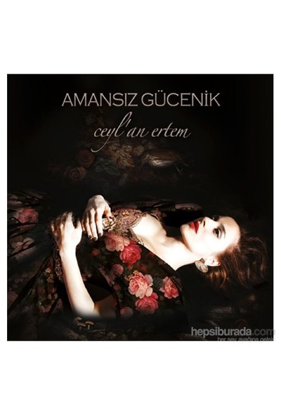 Ceylan Ertem - Amansız Gücenik (CD) Ceylan Ertem - Amansız Gücenik (CD)