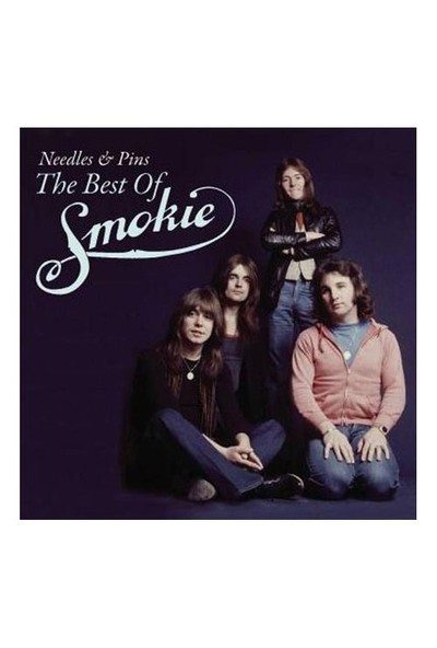 Smokıe - Needles & Pıns The Best Of Smokıe - Needles & Pıns The Best Of