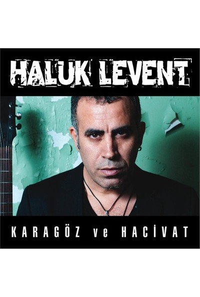 Haluk Levent - Karagöz ve Hacivat Haluk Levent - Karagöz ve Hacivat