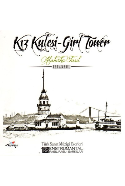 Alaturka Fasıl / Kız Kulesi - Girl Tower