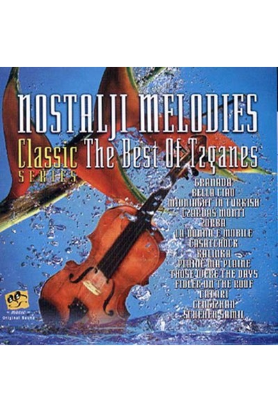 Nostalji Melodies - The Best Of Tzganes