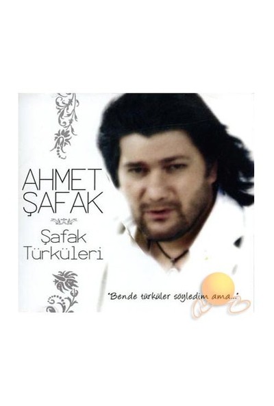 Ahmet Şafak - Şafak Türküleri (CD)
