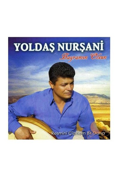Yoldaş Nurşani - Bayramın Olsun Yoldaş Nurşani - Bayramın Olsun