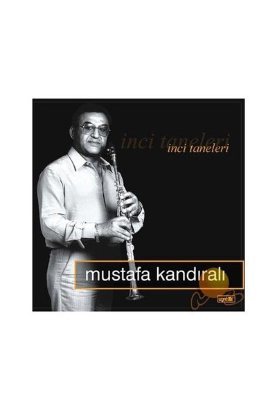 Mustafa Kandıralı - İnci Taneleri Mustafa Kandıralı - İnci Taneleri