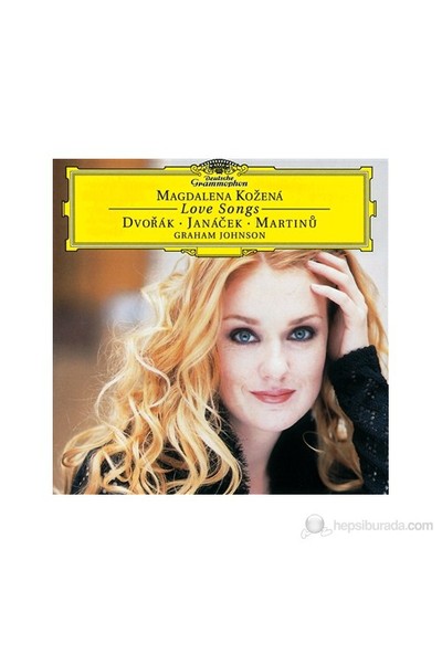 Magdalena Kozena - Love Songs - Dvorák · Janácek · Martınu Magdalena Kozena - Love Songs - Dvorák · Janácek · Martınu