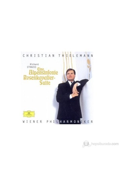 Christian Thielemann - Strauss,R.: Eine Alpensinfonie Rosenkavalier Suite Christian Thielemann - Strauss,R.: Eine Alpensinfonie Rosenkavalier Suite