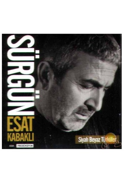 Sürgün-siyah Beyaz Türküler (esat Kabaklı) Sürgün-siyah Beyaz Türküler (esat Kabaklı)