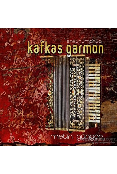 Metin Güngör - Kafkas Garmon Metin Güngör - Kafkas Garmon