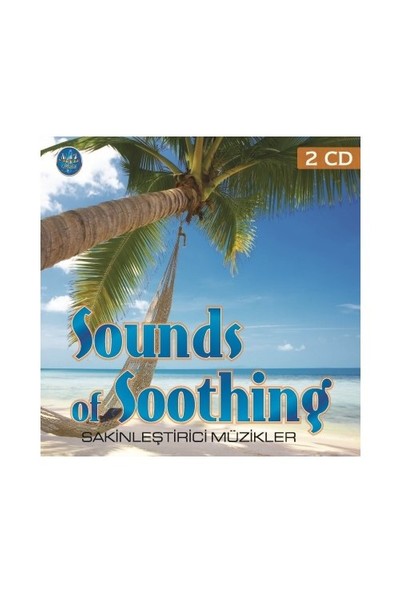 Sounds Of Soothing - Sakinleştirici Müzikler (CD)