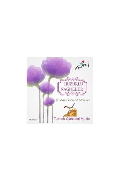 Huzurlu Nağmeler - En Sevilen Taksim Ve Peşrevler (CD) Huzurlu Nağmeler - En Sevilen Taksim Ve Peşrevler (CD)
