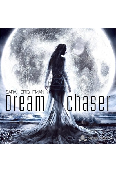 Sarah Brightman - Dream Chaser (CD+DVD) Sarah Brightman - Dream Chaser (CD+DVD)