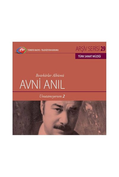 TRT Arşiv Serisi 029: Avni Anıl - Unutamıyorum 2 TRT Arşiv Serisi 029: Avni Anıl - Unutamıyorum 2