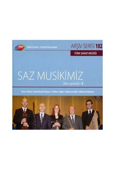TRT Arşiv Serisi 102: Saz Musikimiz'den Seçmeler 4 (CD) TRT Arşiv Serisi 102: Saz Musikimiz'den Seçmeler 4 (CD)