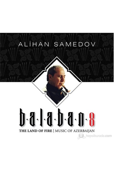 Alihan Samedov - Balaban 8 (2CD) Alihan Samedov - Balaban 8 (2CD)