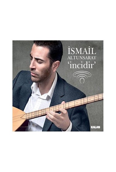 İsmail Altunsaray - İncidir (CD)