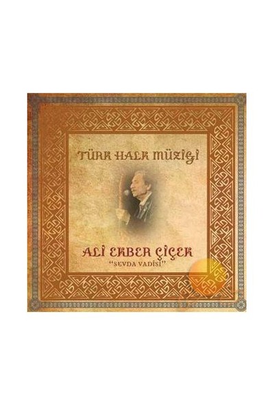 Ali Ekber Çiçek - Sevda Vadisi Ali Ekber Çiçek - Sevda Vadisi