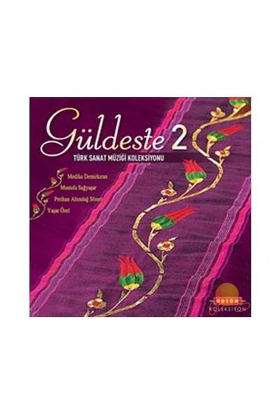 Güldeste 2 Türk Sanat Müziği Koleksiyonu Güldeste 2 Türk Sanat Müziği Koleksiyonu