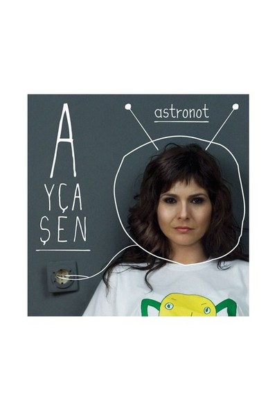 Ayça Şen - Astronot (CD)
