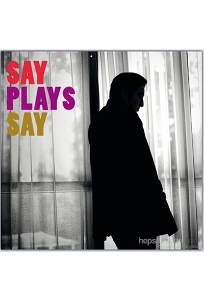 Fazıl Say - Say Plays Say (CD)