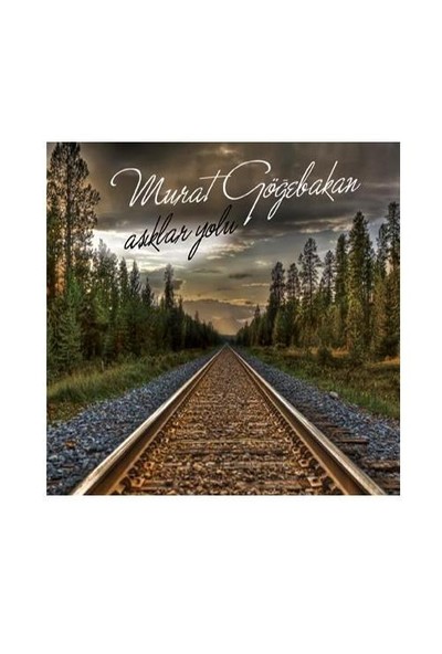 Murat Göğebakan - Aşıklar Yolu