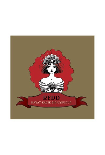Redd - Hayat Kaçık Bir Uykudur