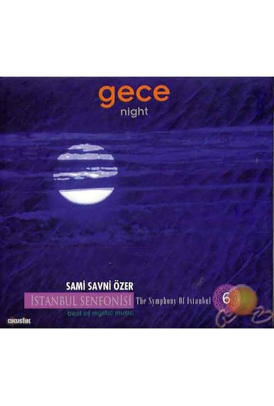 İstanbul Senfonisi 6: Gece - Sami Savni Özer ( CD ) İstanbul Senfonisi 6: Gece - Sami Savni Özer ( CD )