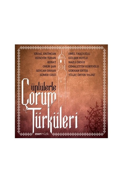 Ünlülerle Çorum Türküleri (CD)
