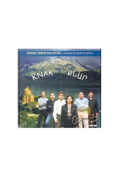 Knar - Anadolu Ermeni Halk Müziği (CD) Knar - Anadolu Ermeni Halk Müziği (CD)