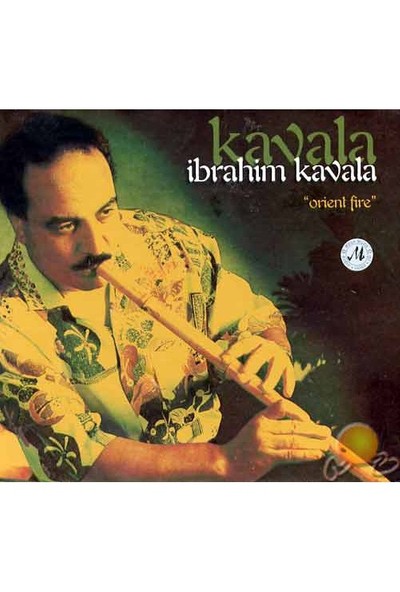 Kavala-orient Fıre (ibrahim Kavala) (mega) Kavala-orient Fıre (ibrahim Kavala) (mega)
