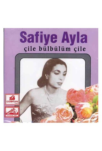 Çile Bülbülüm Çile (Safiye Ayla) (coşkun) (CD)
