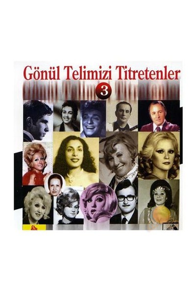 Gönül Telimizi Titretenler 3 (CD)
