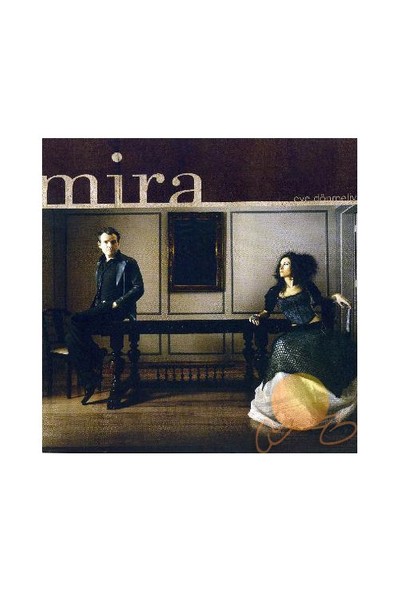 Mira - Eve Dönmeliyim