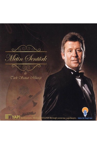Metin Şentürk - Metin Şentürk İle Türk Sanat Müziği Metin Şentürk - Metin Şentürk İle Türk Sanat Müziği