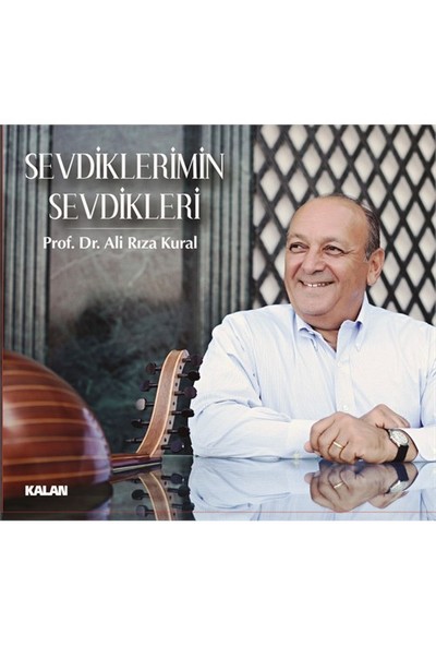 Ali Rıza Kural - Sevdiklerimin Sevdikleri (CD)
