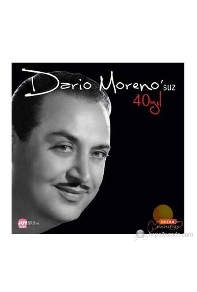 Darıo Moreno'suz 40 Yıl Darıo Moreno'suz 40 Yıl