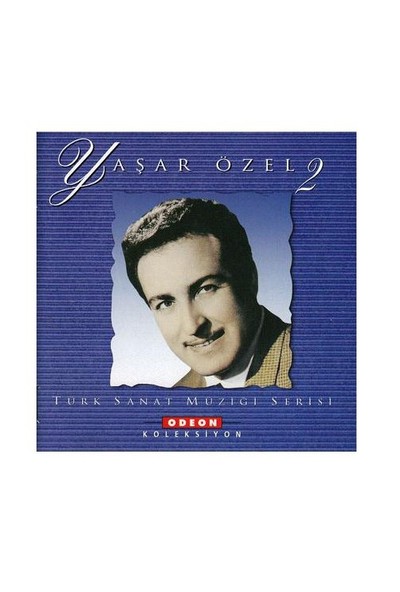 Odeon Türk Sanat Müziği Serisi - Yaşar Özel 2 Odeon Türk Sanat Müziği Serisi - Yaşar Özel 2