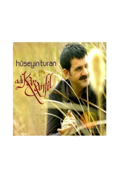 Hüseyin Turan - Adı Karanfil Hüseyin Turan - Adı Karanfil