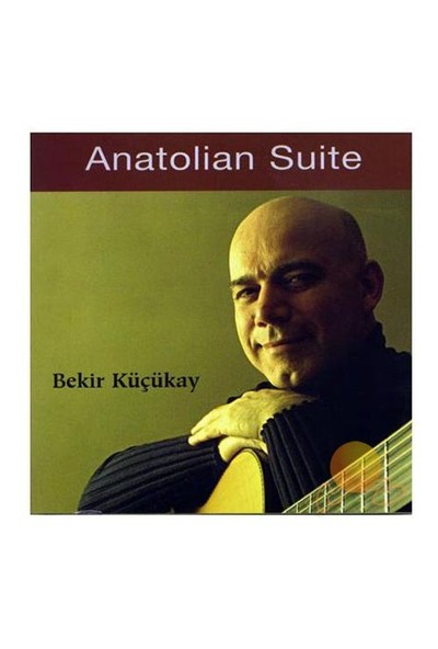 Bekir Küçükay - Anatolian Suıte (CD) Bekir Küçükay - Anatolian Suıte (CD)