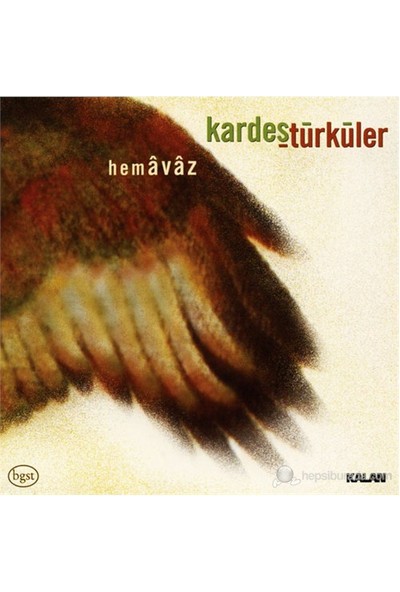 Kardeş Türküler - Hemavaz (CD)