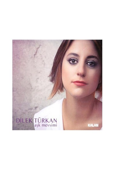 Dilek Türkan - Aşk Mevsimi (CD)