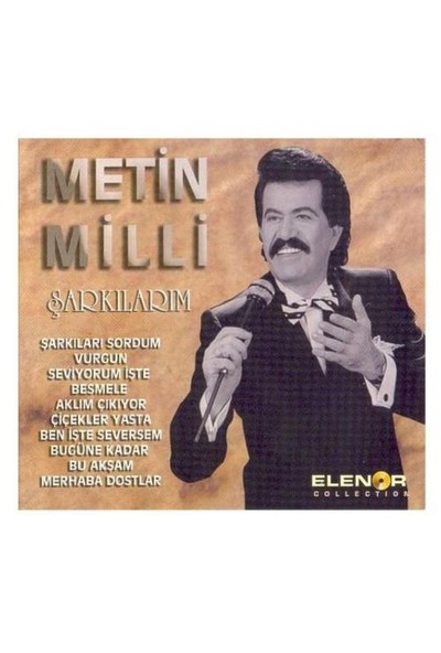 Metin Milli -şarkılarım ( CD )