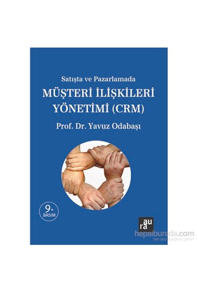 Müşteri İlişkileri Yönetimi (Crm) - Yavuz Odabaşı Müşteri İlişkileri Yönetimi (Crm) - Yavuz Odabaşı