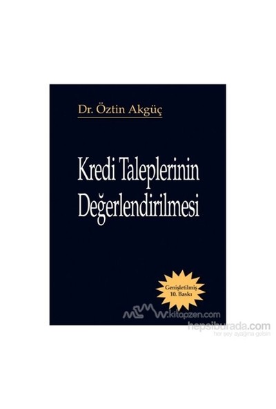 Kredi Taleplerinin Değerlendirilmesi-Öztin Akgüç
