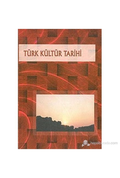 Türk Kültür Tarihi-Ekrem Memiş Türk Kültür Tarihi-Ekrem Memiş